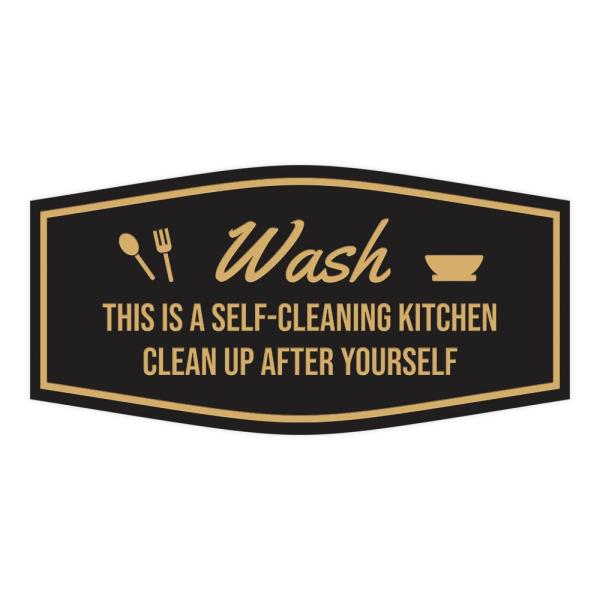 ・"Fancy Wash This is a Self-Cleaning Kitchen Clean Up After Yourself" Sign for your home, office, business or shop.・Dime...