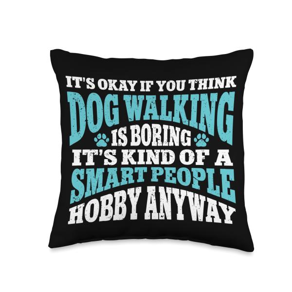 ・It's okay if you think dog walking is boring it's kind of a smart people hobby anyway・Dog walker design perfect for any...