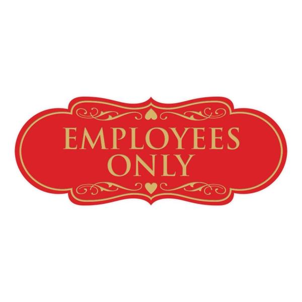 ・Elegant "Employees ONLY" Sign - Modern designer shape adds a refined look while clearly marking restricted access areas...