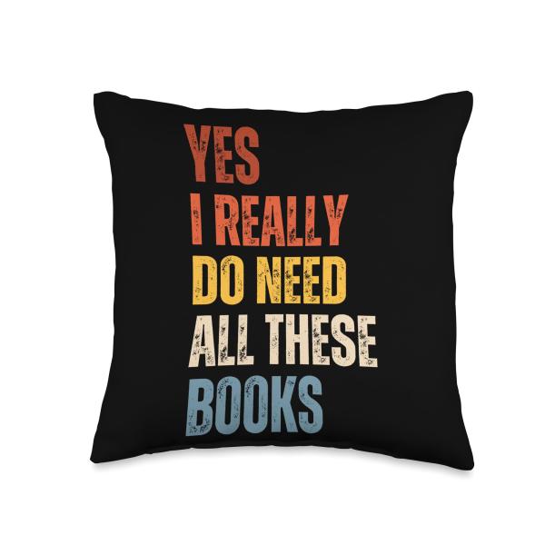 ・This yes I really do need all these books text design is is great for any teacher who loves funny things about reading ...