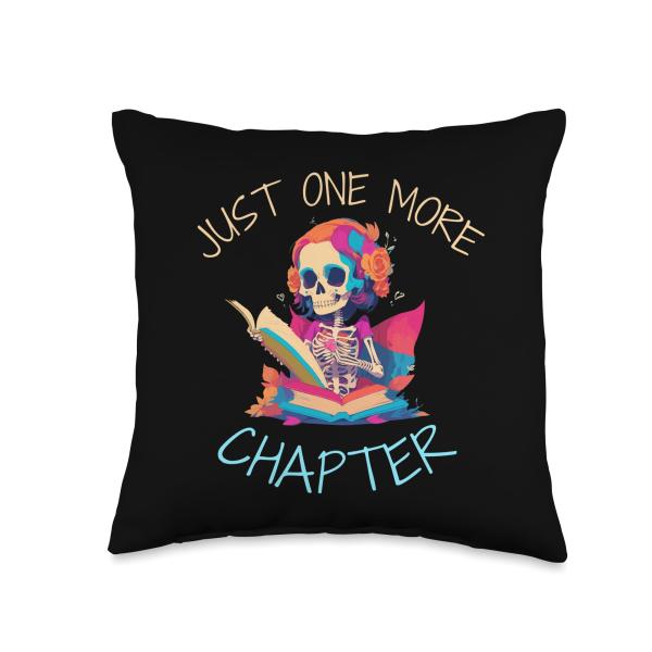 ・Text that says "Just One More Chapter" with a cute Halloween design of a Skeleton Reading a Book is the Funniest idea f...