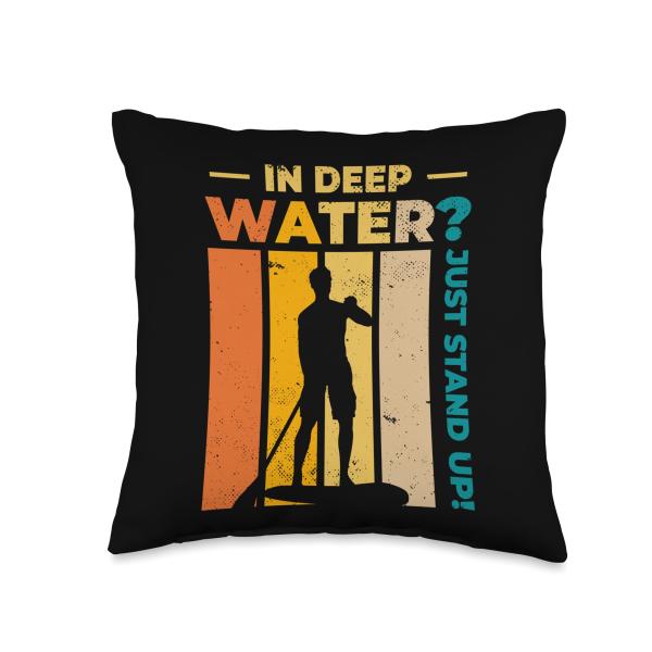 ・In Deep Water Just Stand Up Paddling, Paddle Board SUP Design for Men and Women, who like water sports, ocean, sea, sta...