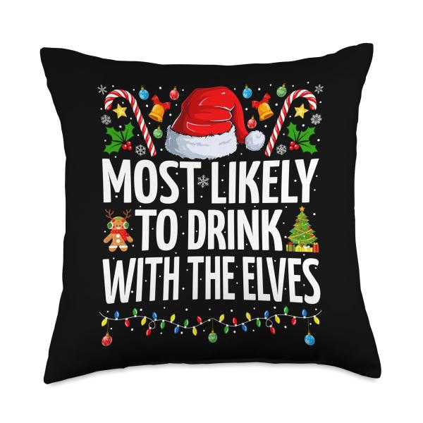・Most Likely to Drink With The Elves design with Santa's hat and Christmas Lights is the perfect Christmas present idea ...