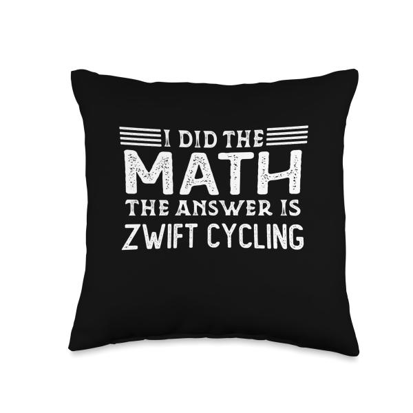・Funny I Did The Math The Answer Is Zwift Cycling Funny Shirts for Teacher. Perfect gift for Christmas, Thanksgiving, Ea...