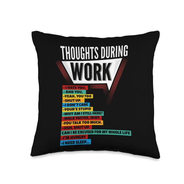 ・Do you have certain thoughts during work? Would you like to let everyone know how you fell? Then this tshirt is the per...