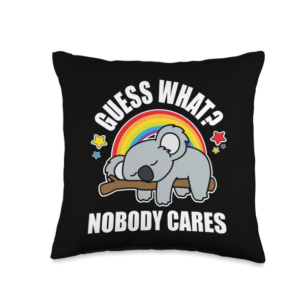 ・Guess What? No One Cares, Nobody Cares, I Don't care. Funny meme for sarcastic people who like dank memes and koalas. G...