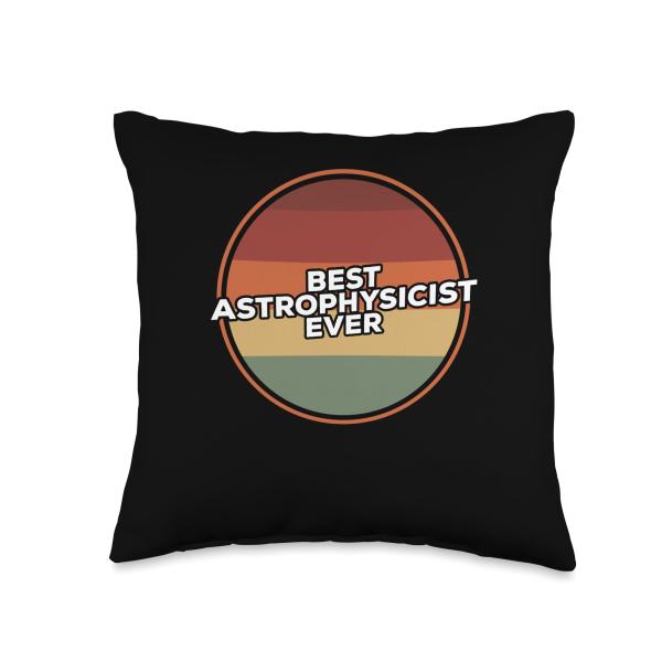 ・Best Astrophysicist Ever For An Astrophysicist is perfect for Astrophysicists who love Astrophysics.・100% spun-polyeste...