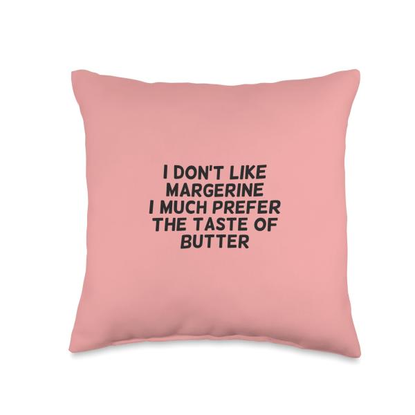 ・This design is perfect for those who have a strong preference for butter over margarine and want to showcase their love...