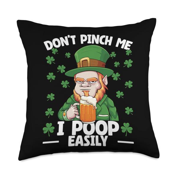 ・Don't Pinch Me I Poop Easily. Mad and Annoyed Leprechaun drinking beer during St. Patricks Day. Great for Man and Women...