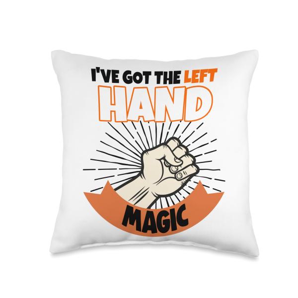 ・This I've Got The Left Hand Magic is for a left handed person who is proud to be a lefty. Great for lefties who is a ce...