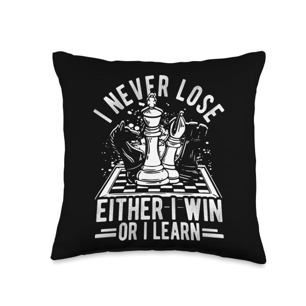 ・I NEVER LOSE EITHER I WIN OR I LEARN Chess Player Apparel. Inspiring design perfect for strategic thinkers and chess lo...