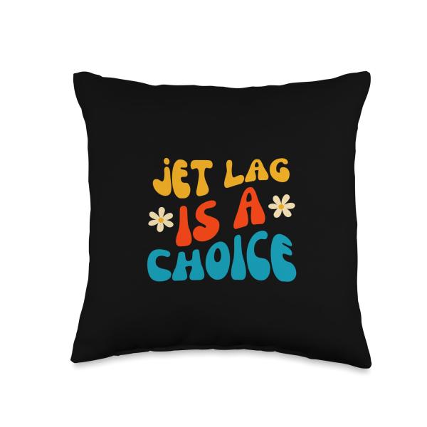 ・This hilarious design features vintage and wavy text that reads "Jet lag is a choice" and it's a perfect satire design ...