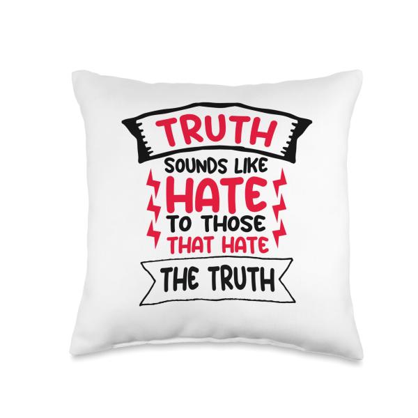 ・Truth Sounds Like Hate To Those That Hate The Truth is a great inspirational quote. This idea is a powerful quote for a...
