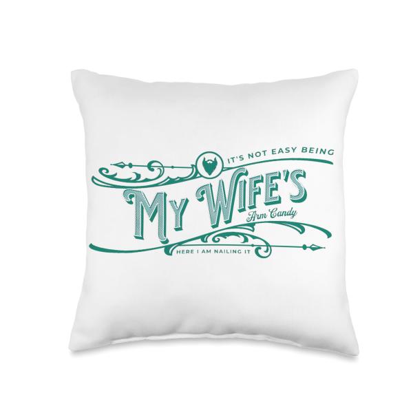 ・The funny saying "It's Not Easy Being My Wife's Arm Candy Here I Am Nailing it" is prefect for mens, your husband, boyf...