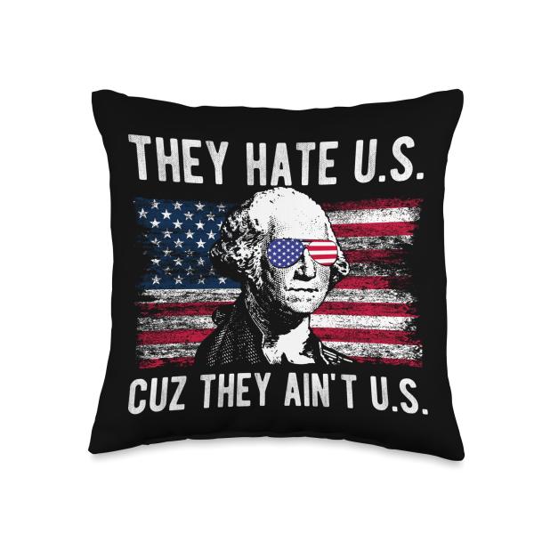 ・THEY HATE U.S. CUZ THEY AIN'T U.S. Patriotic American. Bold graphic with a witty patriotic expression・Patriotic America...