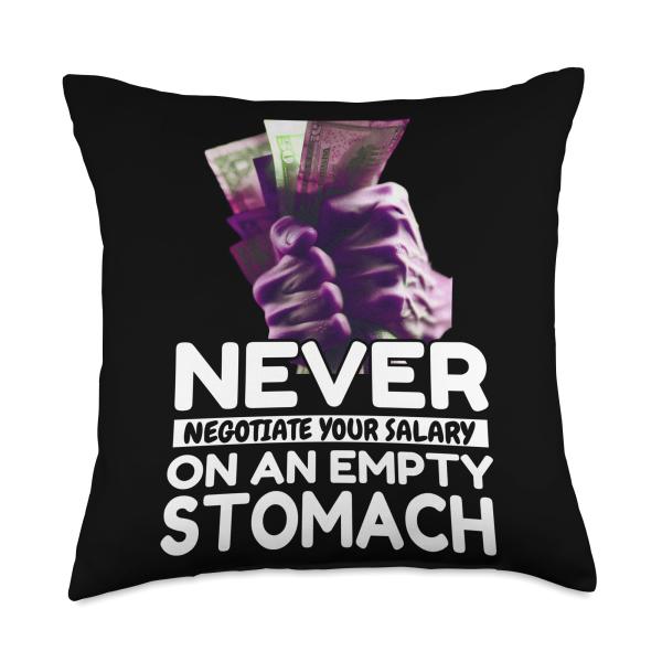 ・Never Negotiate Your Salary On An Empty Stomach. Perfect present for anyone who likes quotes, wisdom, or funny yet prac...