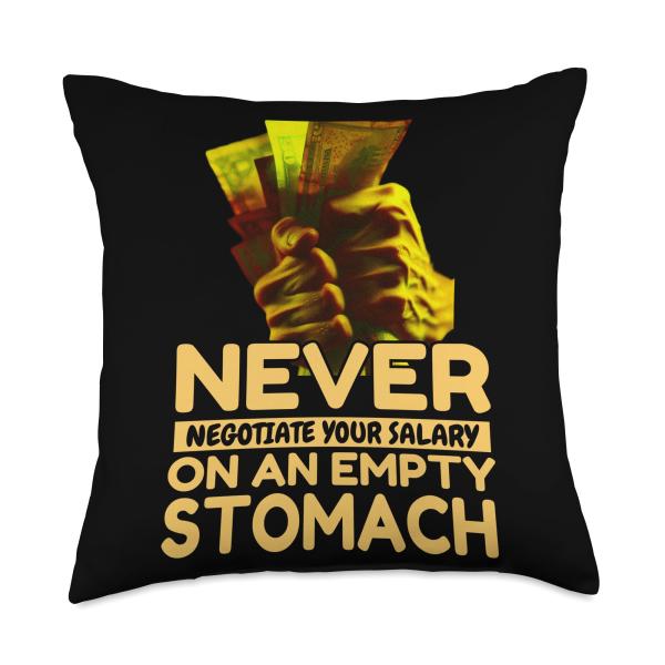 ・Never Negotiate Your Salary On An Empty Stomach. Perfect present for anyone who likes quotes, wisdom, or funny yet prac...