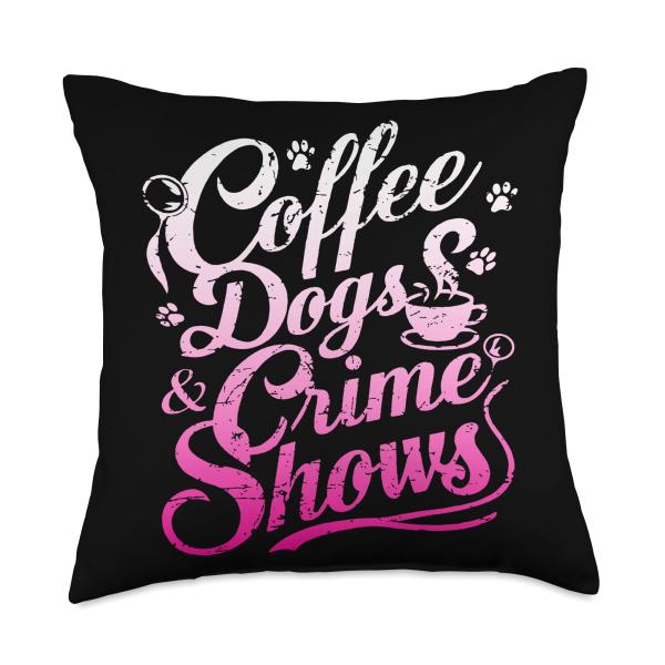 ・Funny design. Show off your favorite pastimes with this "Coffee Dogs Crime Shows" design, for anyone who enjoys relaxin...