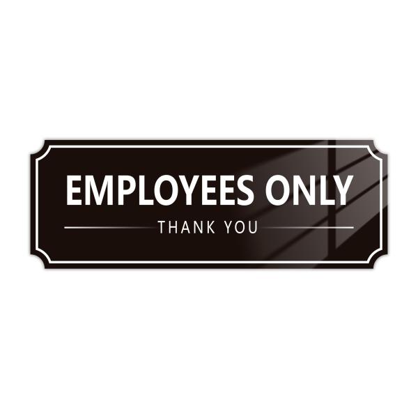 ・【PACKAGING CONTENT】You will receive a door sign with ''employees only'', which comes with an adhesive backing and is ve...