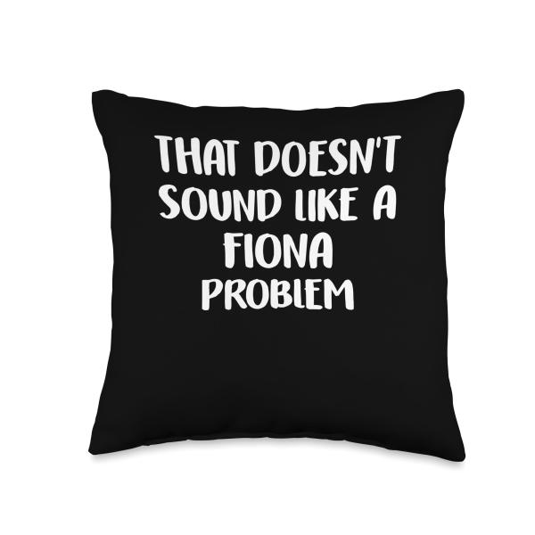 ・Fun ＆ Popular Trendy FIONA That Doesn't Sounds Like A FIONA Problem personalized named tee. Meme funny gift for men, wo...