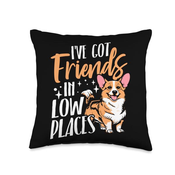 ・I'VE GOT FRIENDS IN Low Places Corgi, Friends, Low Places. Cheerful Corgi illustration to spread joy and show off your ...