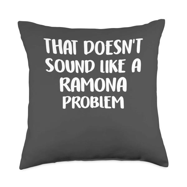 ・Fun ＆ Popular Trendy Ramona That Doesn't Sounds Like A Ramona Problem personalized named tee. Meme funny gift for men, ...