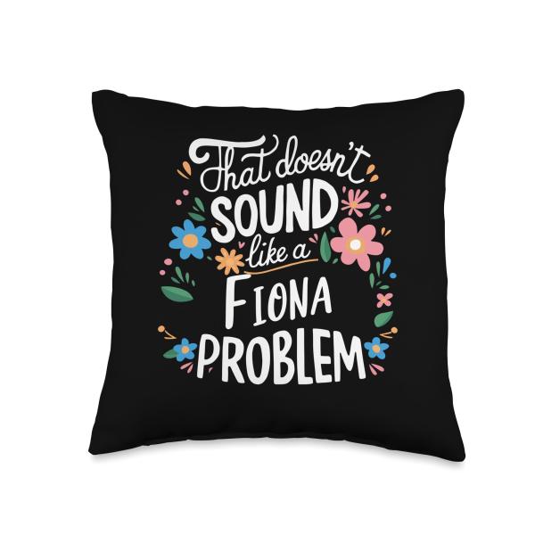 ・Fun ＆ Popular Trendy PURE Fiona That Doesn't Sounds Like A Fiona Problem personalized named tee. Meme funny gift for me...