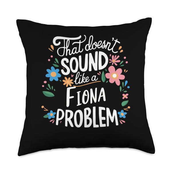 ・Fun ＆ Popular Trendy PURE Fiona That Doesn't Sounds Like A Fiona Problem personalized named tee. Meme funny gift for me...