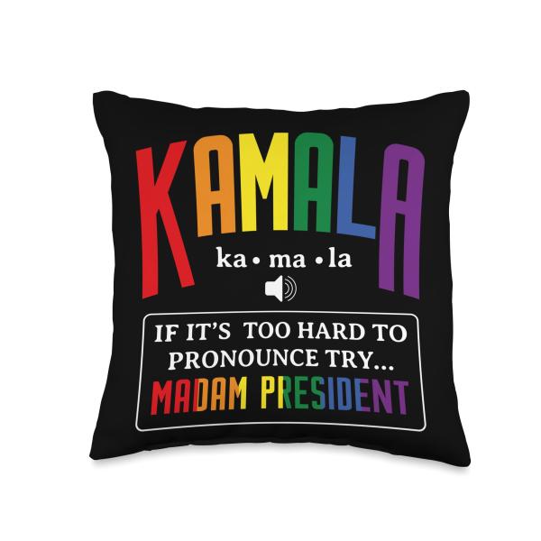 ・Kamala Ka.ma.la IF IT'S TOO HARD TO PRONOUNCE TRY... Madam President Kamala Madam President. Bright, contrasting colors...