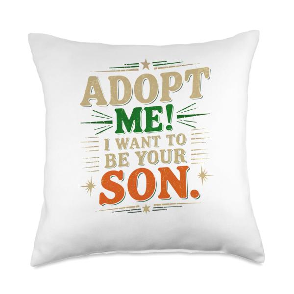 ・Adopt Me I Want to Be Your Son Funny adoption tee is a great gift for step dads, step moms, foster parents, or anyone w...