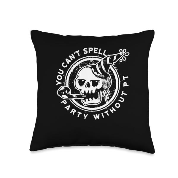 ・Physical Therapy Humor design. Physical Therapy design that reads: You Can't Spell Party Without PT.・Perfect Design to ...