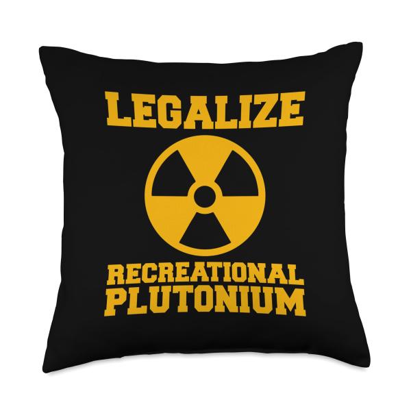 ・Satirical Political Humor design. Legalize Recreational Plutonium - Are you looking for a matching design? Then you sho...