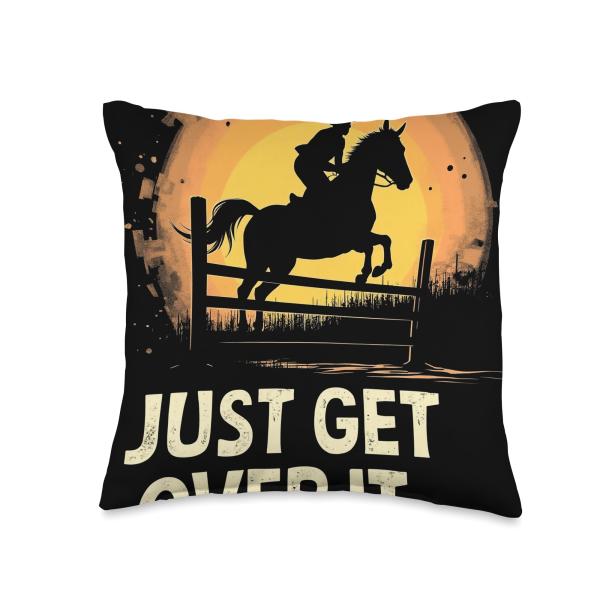 ・JUST GET OVER IT Equestrian Motivational. Inspirational design that symbolizes overcoming challenges, ideal for passion...