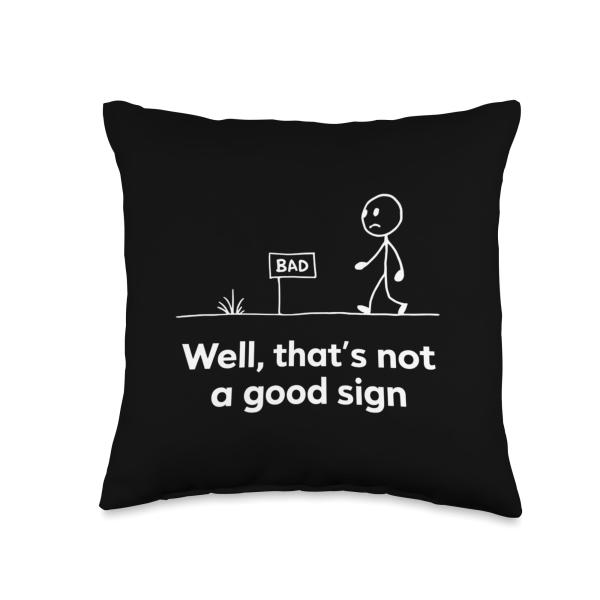 ・This funny retro vintage sarcasm sarcastic play on words pun jokes design of a sign that says "Bad" and a stick figure ...