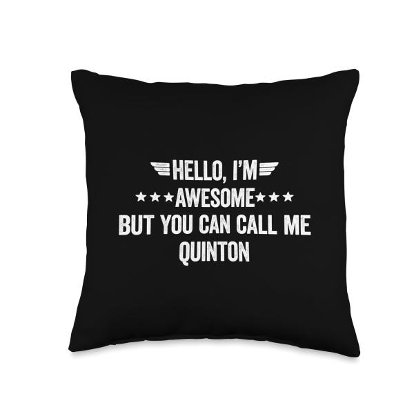 ・Hello I'm Awesome But You Can Call Me Quinton, Personalized First Name, Hello I'm Awesome Call Me Quinton. Funny Birthd...