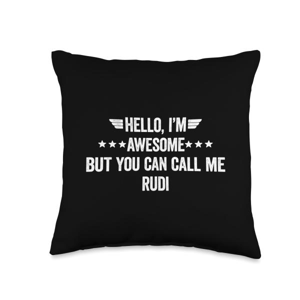 ・Hello I'm Awesome But You Can Call Me Rudi, Personalized First Name, Hello I'm Awesome Call Me Rudi. Funny Birthday Ide...