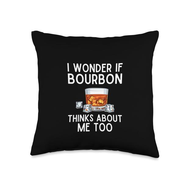 ・This I wonder if bourbon thinks about me too design makes a funny bourbon alcohol lover gift for men and women who drin...