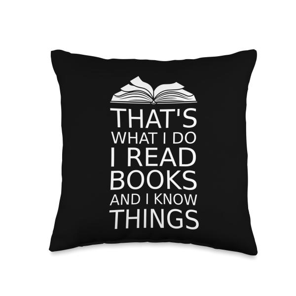 ・that's what I do I read books and I know things reading lovers white design reader cool graphic for those who love good...