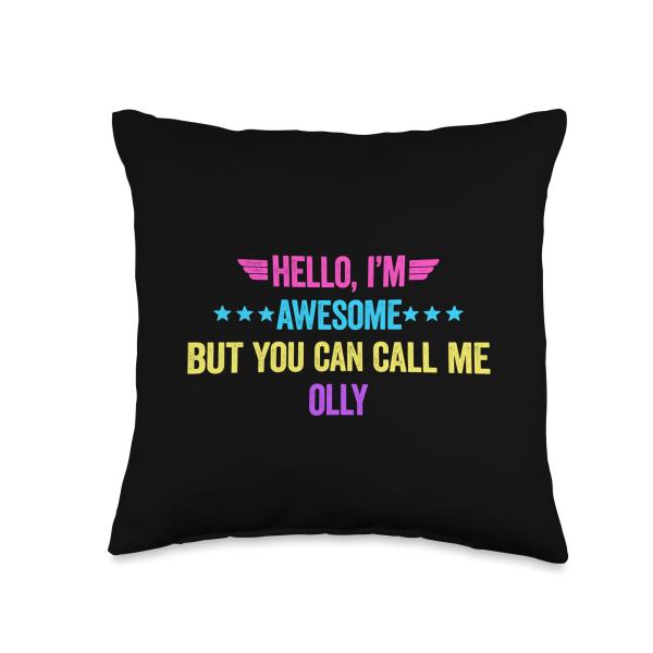・Hello I'm Awesome But You Can Call Me Olly, Personalized First Name, Hello I'm Awesome Call Me Olly. Funny Birthday Ide...