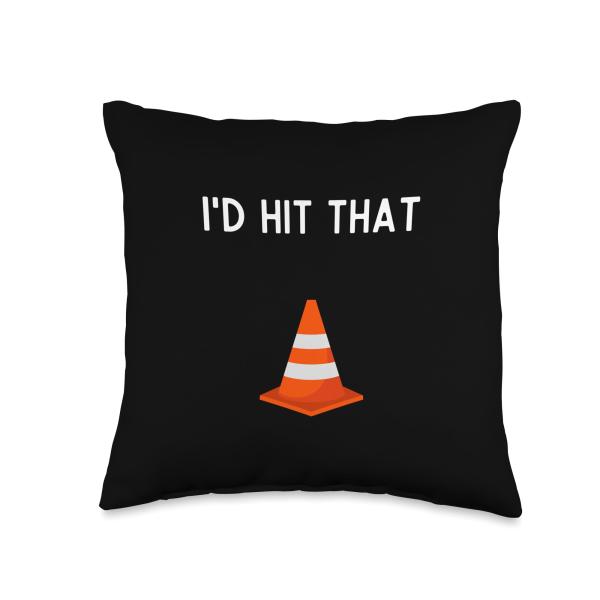 ・This I'd hit that traffic cone design makes a funny traffic cone lover gift for men and women who don't know how to dri...
