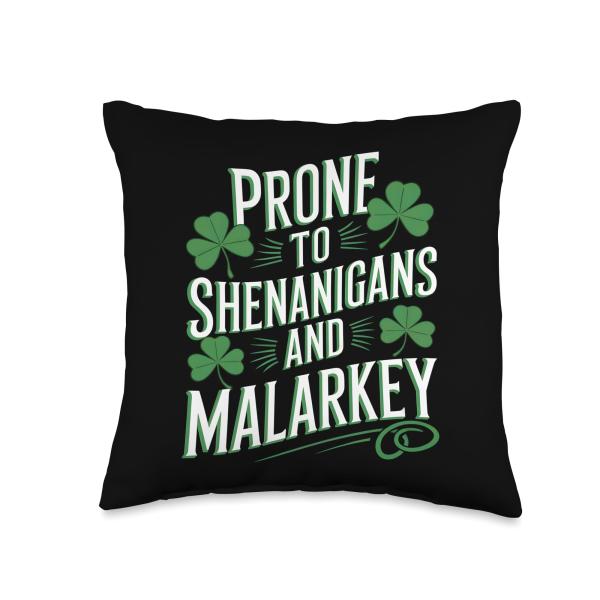 ・St. Patrick's Day with a fun-loving vibe that proudly declares you're "Prone to Shenanigans and Malarkey." Perfect for ...
