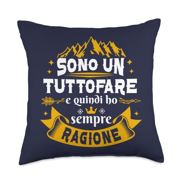 ・Citazione divertente: "Sono Un Tuttofare e quindi ho sempre Ragione." Design bello e divertente per il tuo Tuttofare.・M...