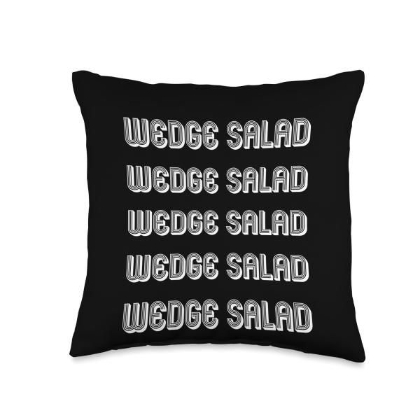 ・This says "Wedge Salad" and makes a perfect gift for Wedge Salad Lovers.・The designs repeats the word Wedge Salad, bold...