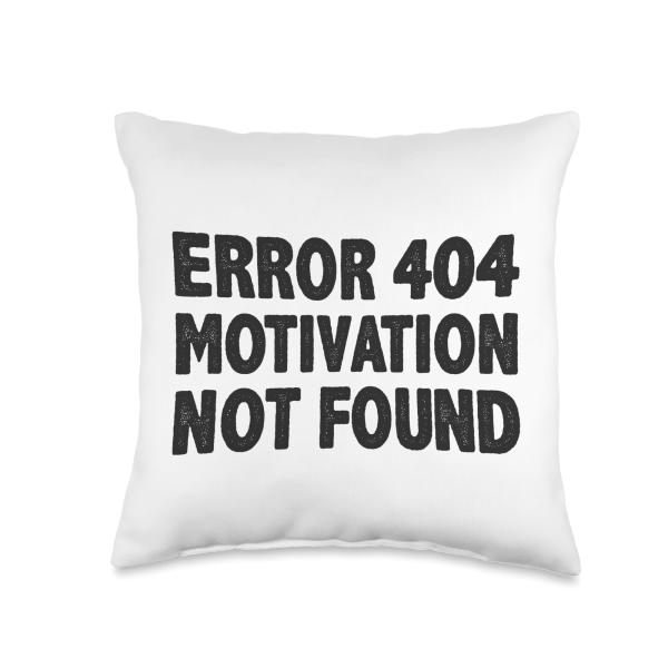 ・"Error 404 Motivation No Found". A funny German saying for everyone who likes irony and sarcasm. An eye-catcher for eve...