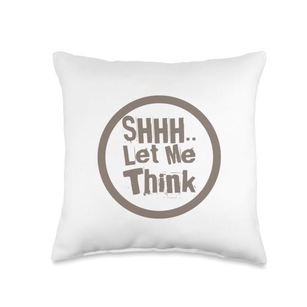 ・Funny Text Quotes For Funny People Shhh Let Me Think Funny Thinking Sayings・100% spun-polyester fabric・Double-sided pri...