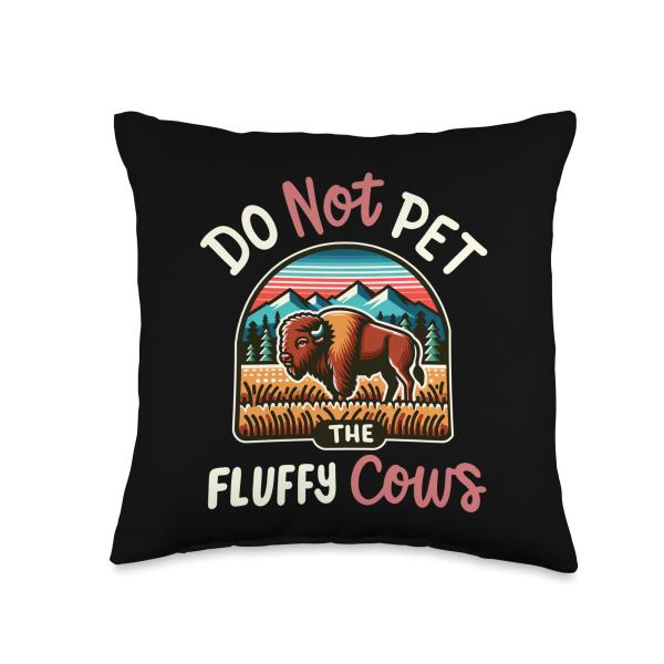 ・Do Not Pet The Fluffy Cows, Get this Yellowstone national parks bison lover outfit promoting environmental protection, ...