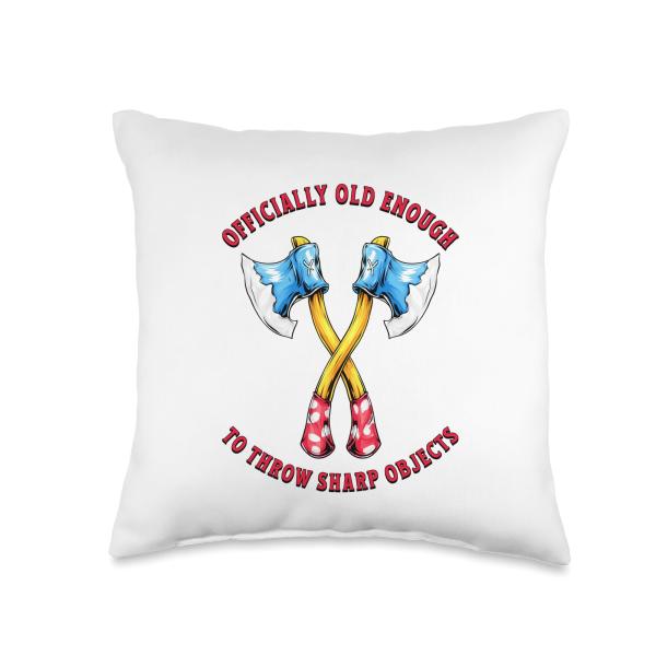 ・Officially Old Enough To Throw Sharp Objects funny axe throwing graphic. Great birthday gift idea for son, daughter, br...