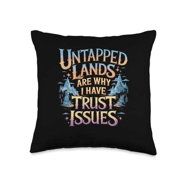 ・Untapped Lands Are Why I Have Trust Issues・This merchandise design with a funny girl dad phrase is made for dads who ar...
