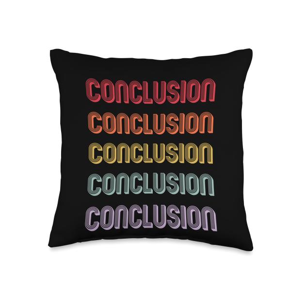 ・This says "Conclusion" and makes a perfect gift for Conclusion Lovers.・The designs repeats the word Conclusion, boldly ...