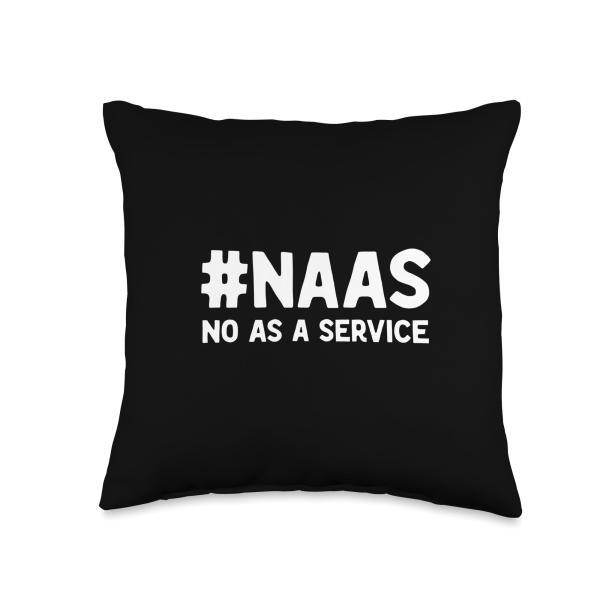 ・NAAS No As A Service shirt for software developers, system admins, IT professionals, backend engineers, coders, network...